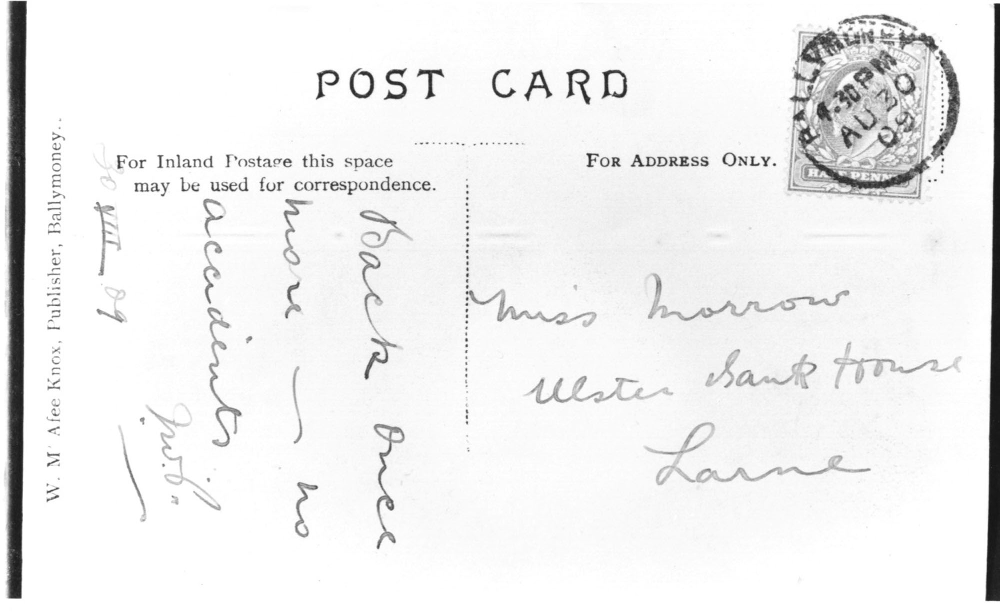 Back of a postcard sent to a Miss Morrow in Larne. Came with photograph ...