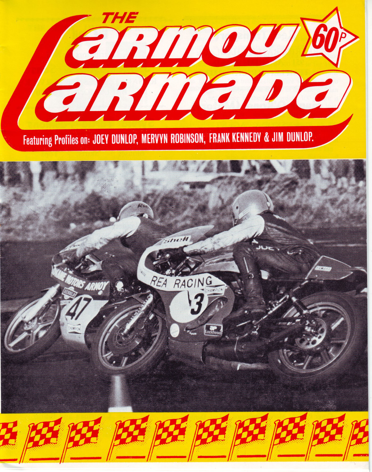 The Armoy Armada featuring profiles on: Joey Dunlop, Mervyn Robinson ...