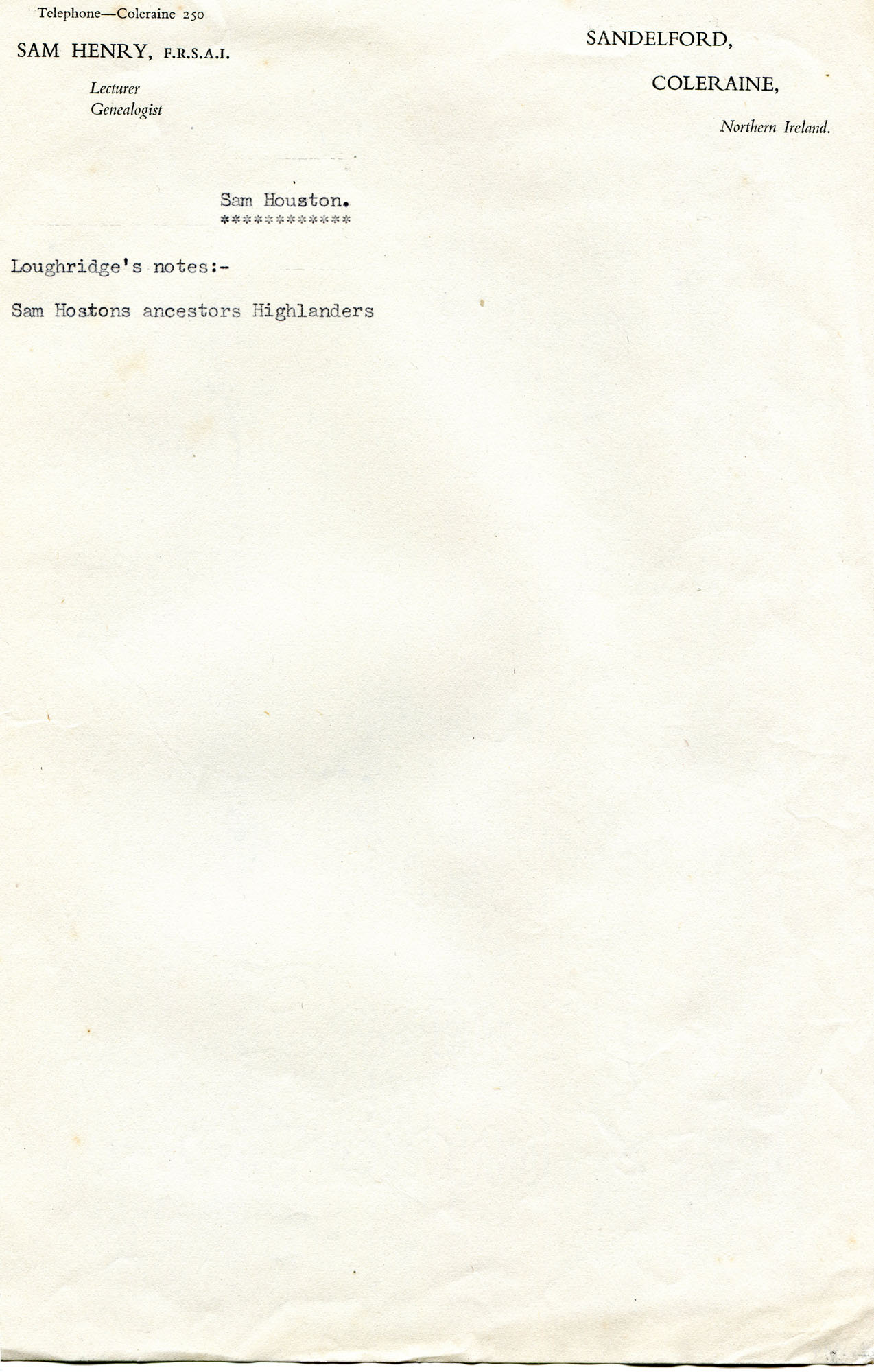 Typed notes on personal headed paper of Sam Henry’s. Short note from ...