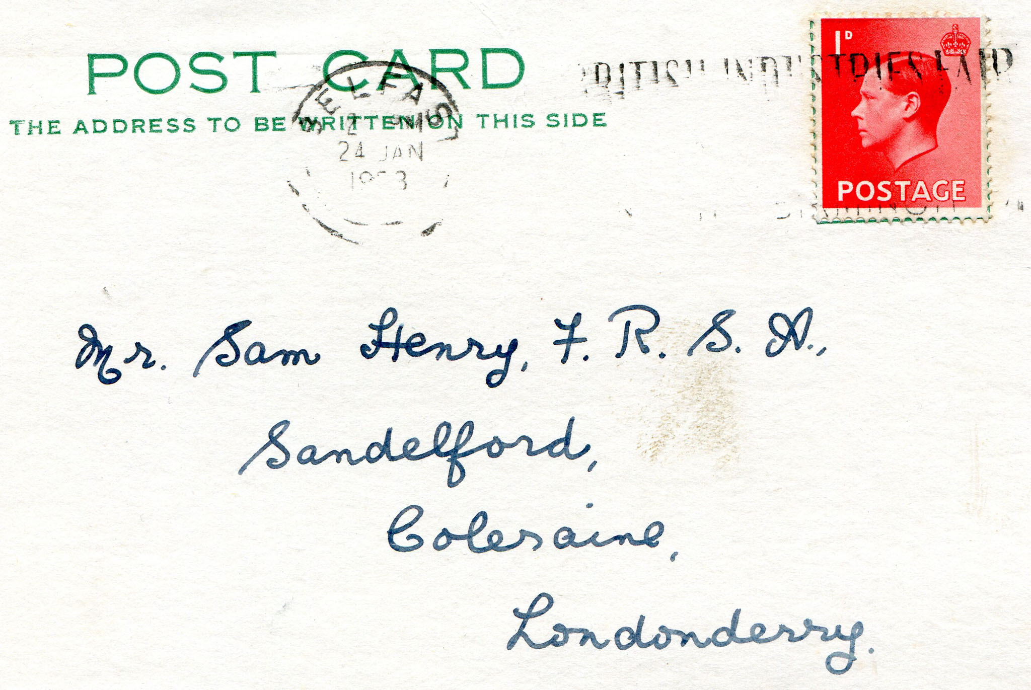 Postcard addressed to Mr Henry, Sandelford, Coleraine. Dated 24th ...